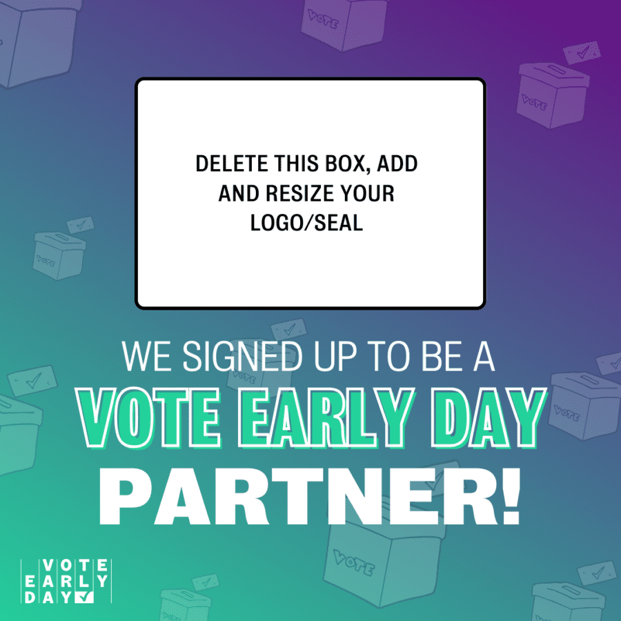 Announce Your Vote Early Day Participation